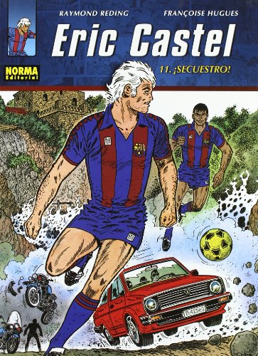 Eric Castel 11 Secuestro! by Raymond Reding | Goodreads