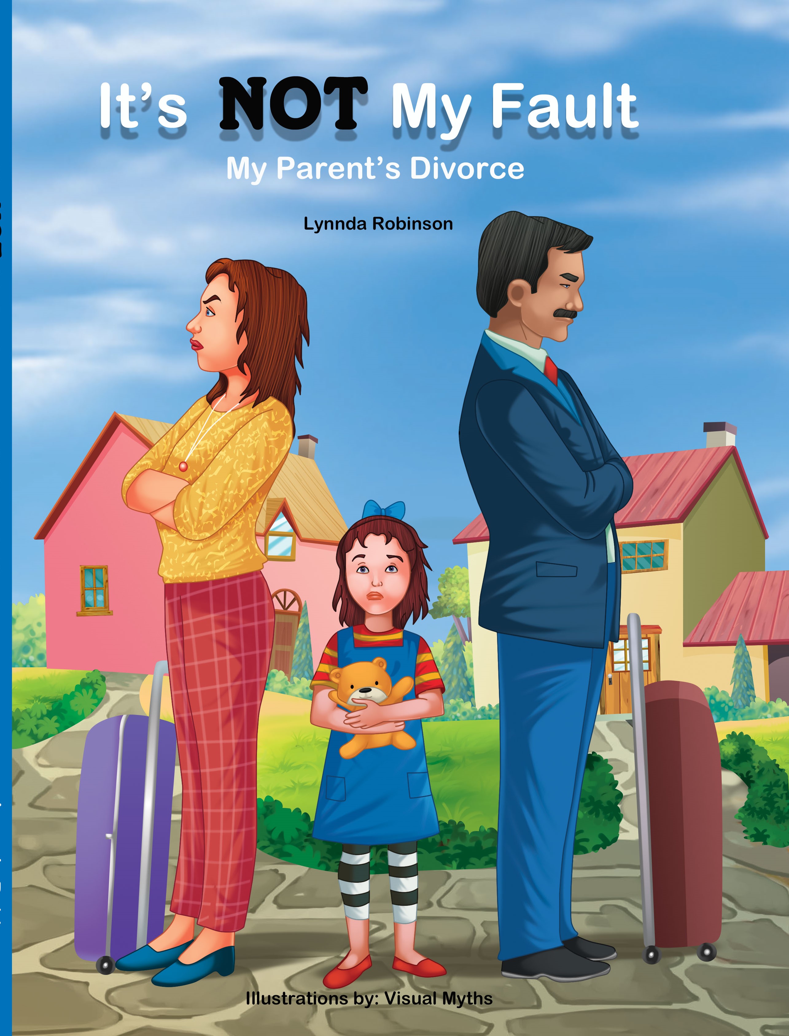It S Not My Fault My Parent S Divorce By Lynnda Robinson Coyle Goodreads