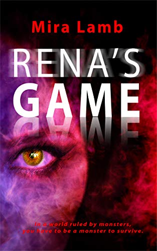 Rena's Game (Blood Rose Trilogy Book 1) by Mira Lamb | Goodreads
