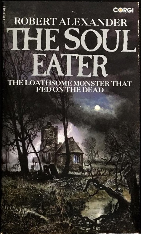 The Soul Eater by Robert Alexander | Goodreads