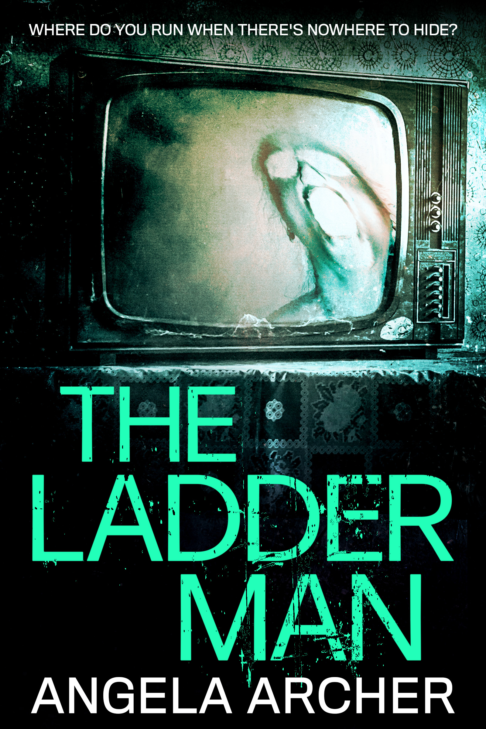The Ladder Man by Angela Archer | Goodreads