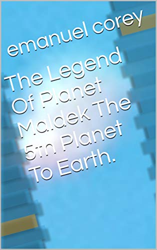 The Legend Of Planet Maldek The 5th Planet To Earth. by emanuel corey ...