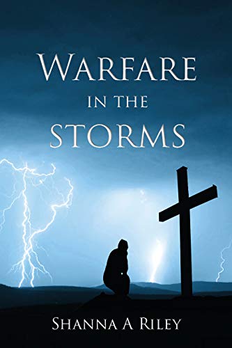 Warfare in the storms by Shanna Riley | Goodreads