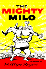 The Mighty Milo by Phillips Rogers | Goodreads