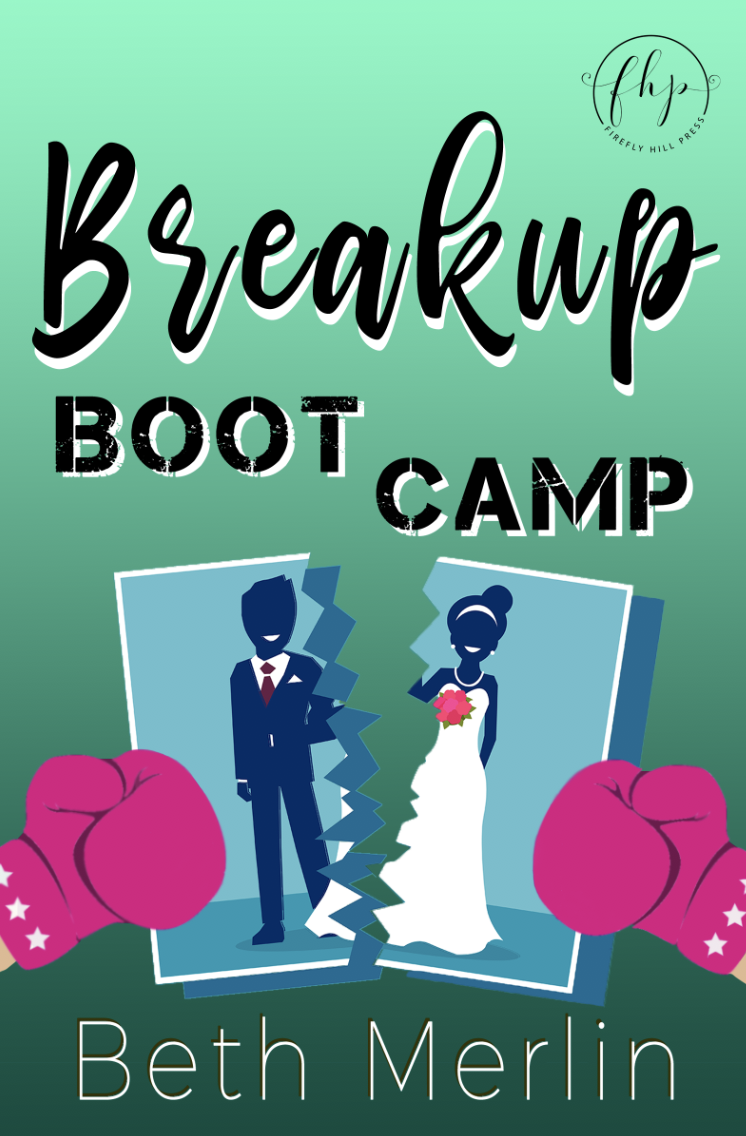 Breakup Boot Camp by Beth Merlin | Goodreads