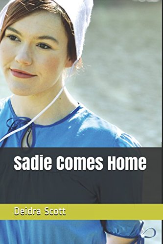 Sadie Comes Home by Deidra Scott | Goodreads