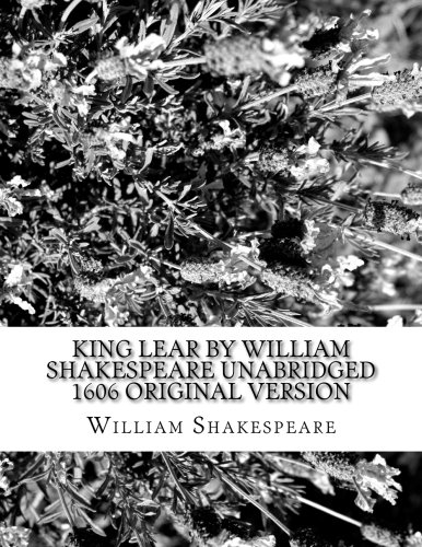 King Lear by William Shakespeare Unabridged 1606 Original Version by ...