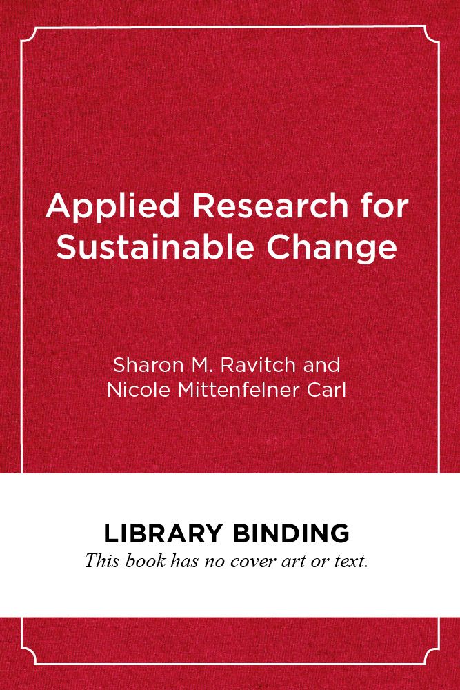 Applied Research for Sustainable Change: A Guide for Education Leaders ...