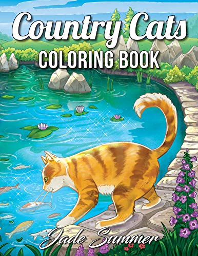 Country Cats Coloring Book: An Adult Coloring Book with Adorable Cats ...