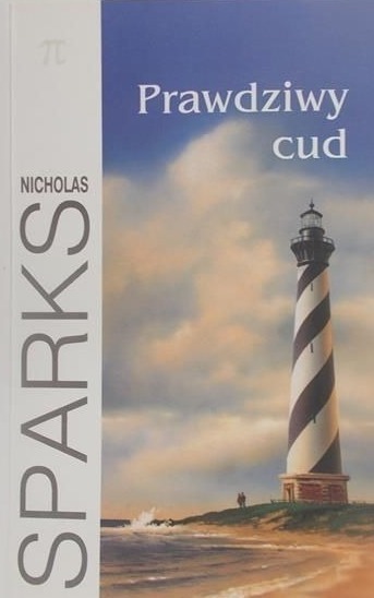 Prawdziwy cud (Jeremy Marsh & Lexie Darnell, #1) by Nicholas Sparks ...