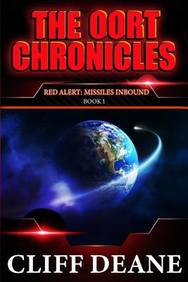 Red Alert: The Oort Chronicles: Book 1: Missles Inbound by Cliff Deane ...