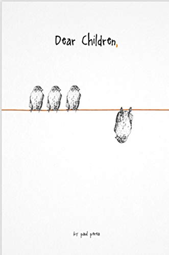 Dear Children, by Paul G Perea | Goodreads