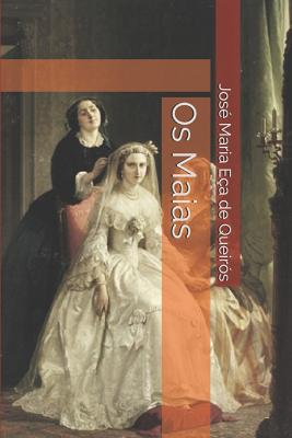 Os Maias by Eça de Queirós | Goodreads