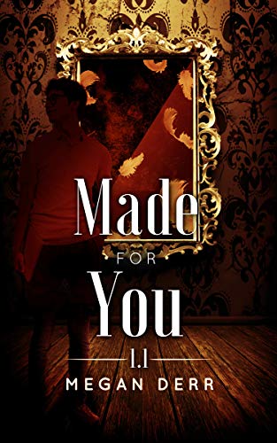 Made for You (Dance with the Devil) by Megan Derr | Goodreads