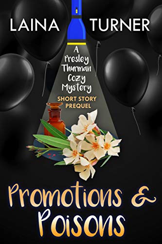 Promotions & Poisons (Presley Thurman #0.5) by Laina Turner | Goodreads