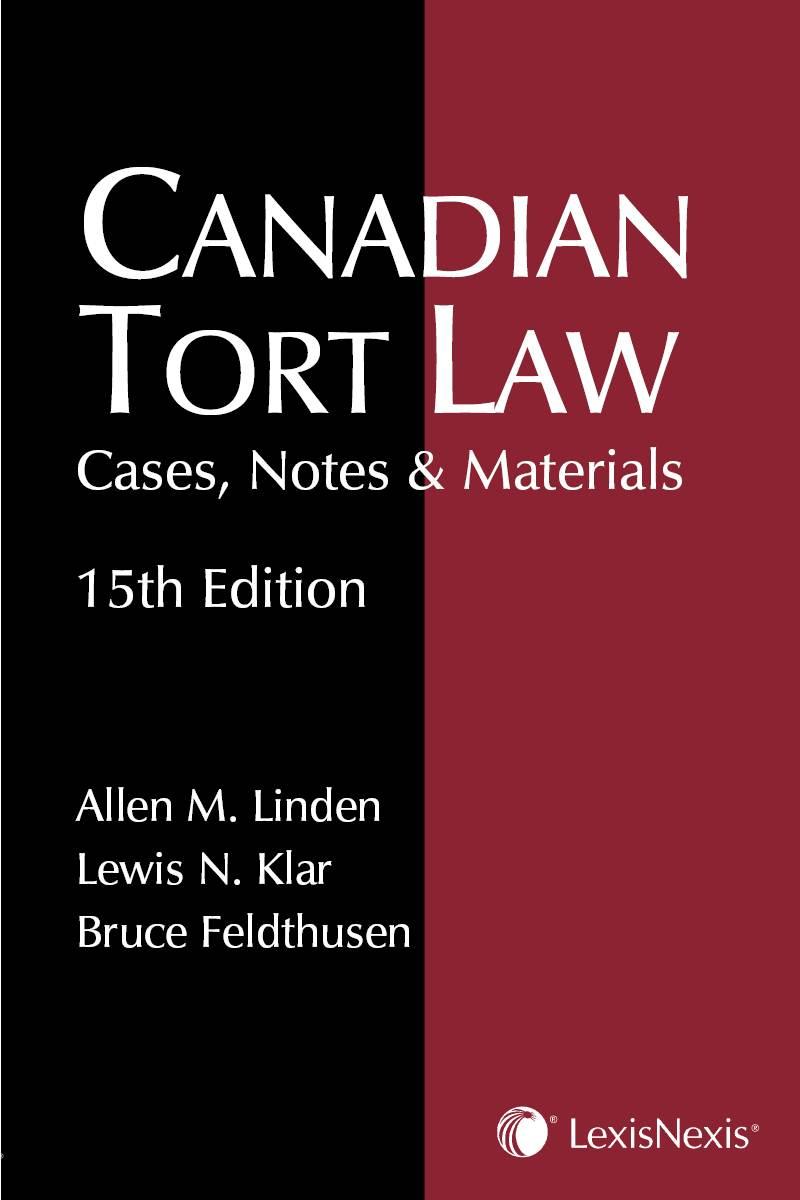 Canadian Tort Law: Cases, Notes & Materials by Allen M. Linden | Goodreads