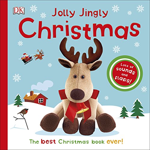 Jolly Jingly Christmas: The Best Christmas Book Ever! by D.K ...