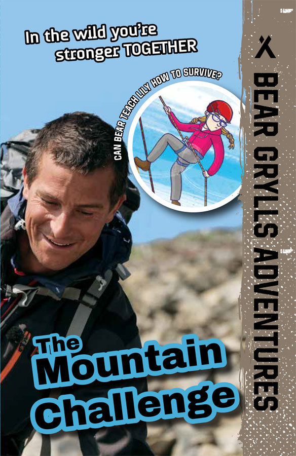 The Mountain Challenge (Bear Grylls Adventures) by Bear Grylls | Goodreads