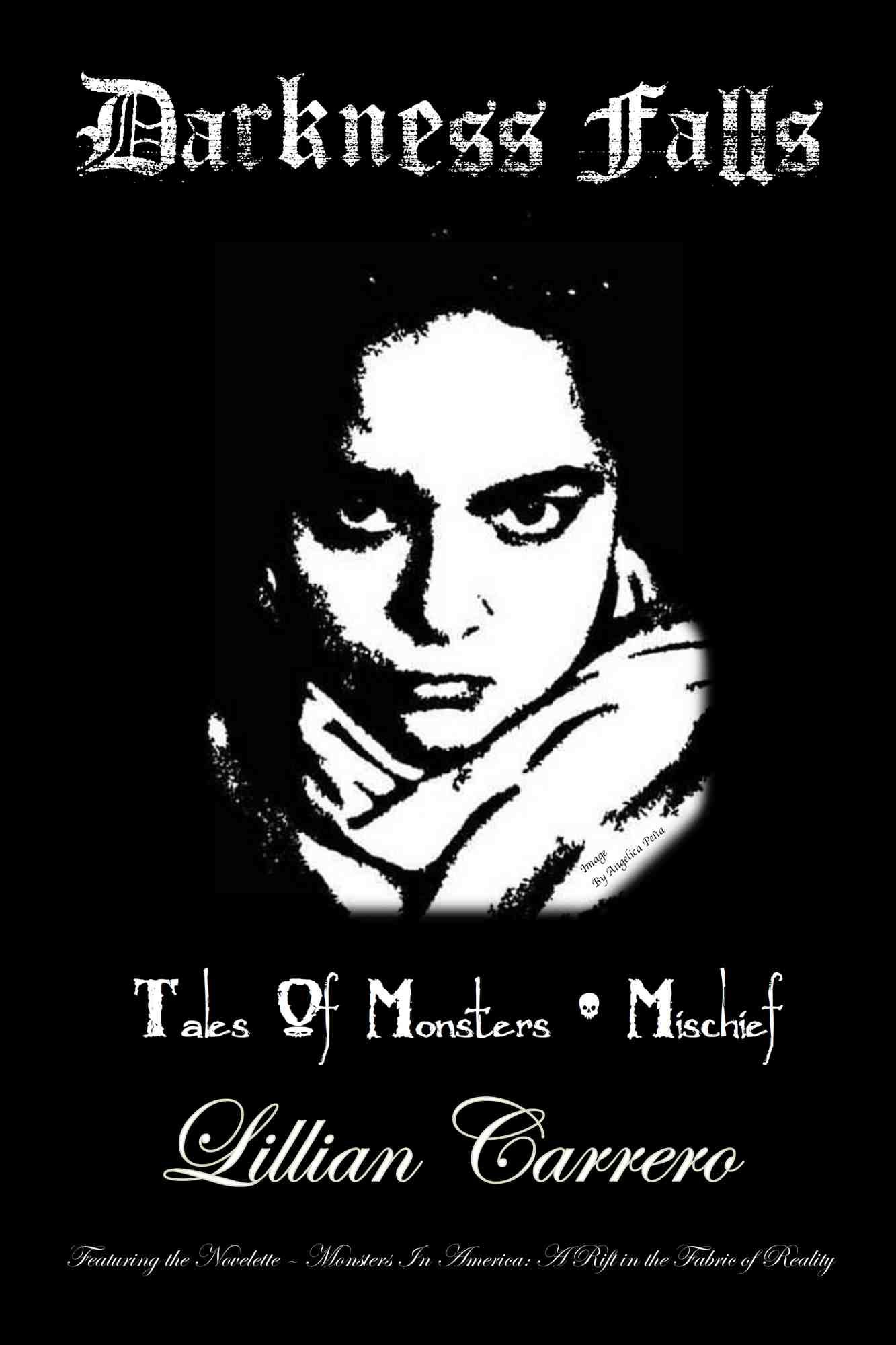 Darkness Falls: Tales Of Monsters And Mischief by Lillian Carrero ...