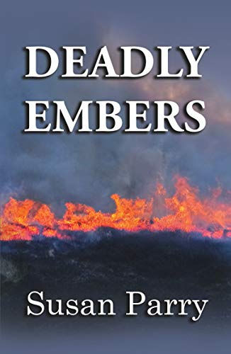 Deadly Embers by Susan Parry | Goodreads