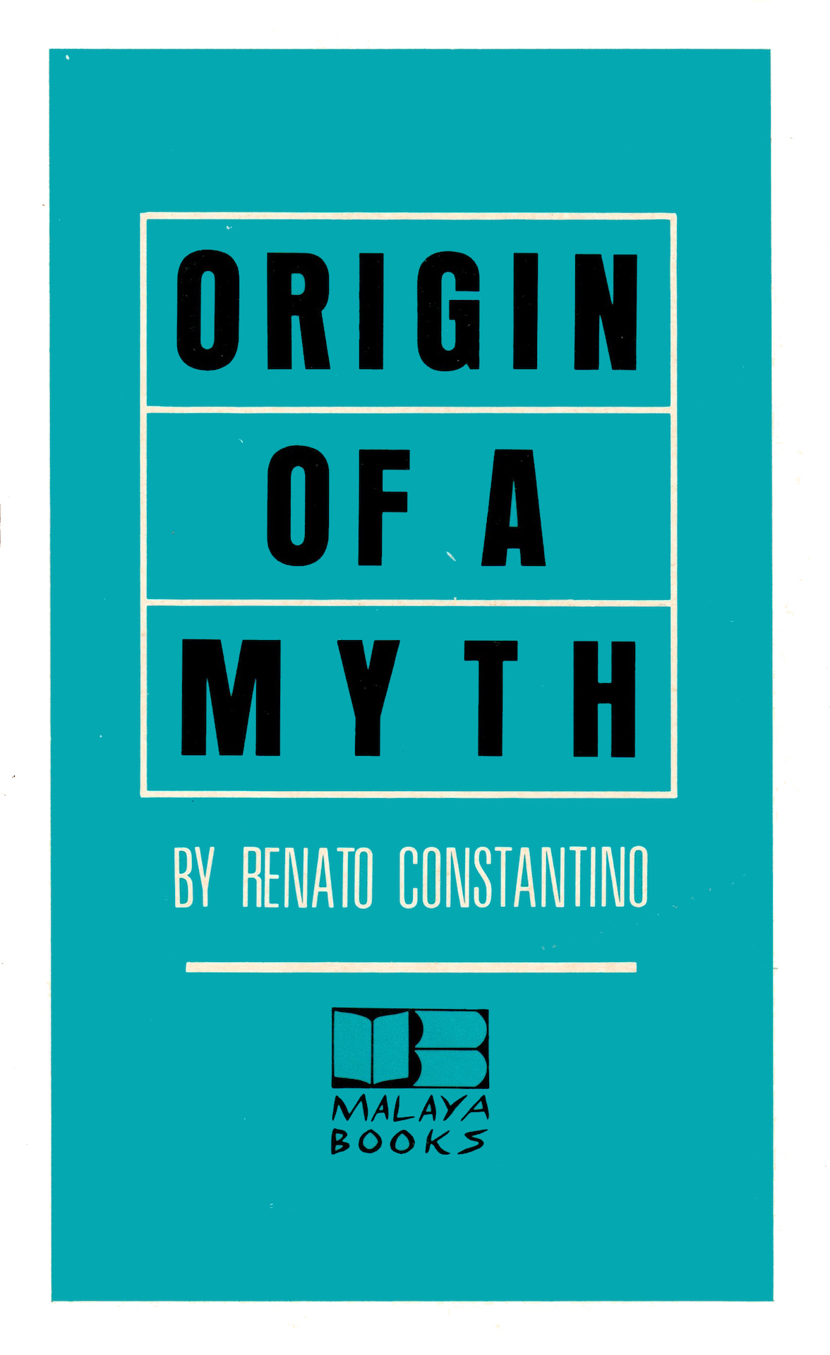 Origin of a Myth by Renato Constantino | Goodreads