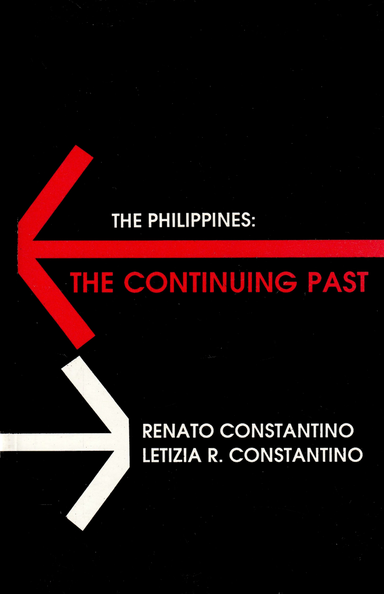 The Philippines: The Continuing Past by Renato Constantino | Goodreads