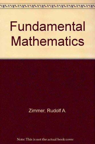 FUNDAMENTAL MATHEMATICS: A STUDENT ORIENTED TEACHING OR SELF-STUDY TEXT ...