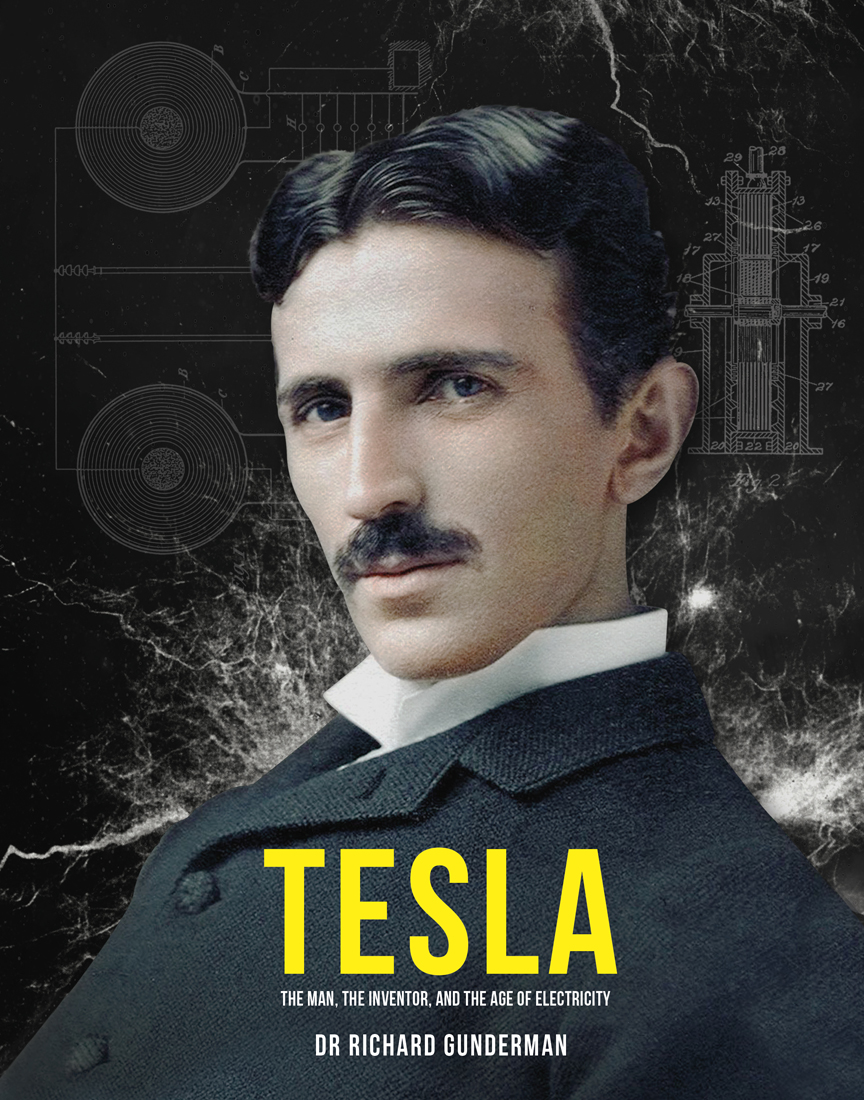 Tesla: The Man, the Inventor and the Age of Electricity by Richard ...