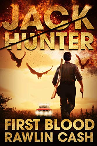 First Blood (Jack Hunter #0.6) by Rawlin Cash | Goodreads