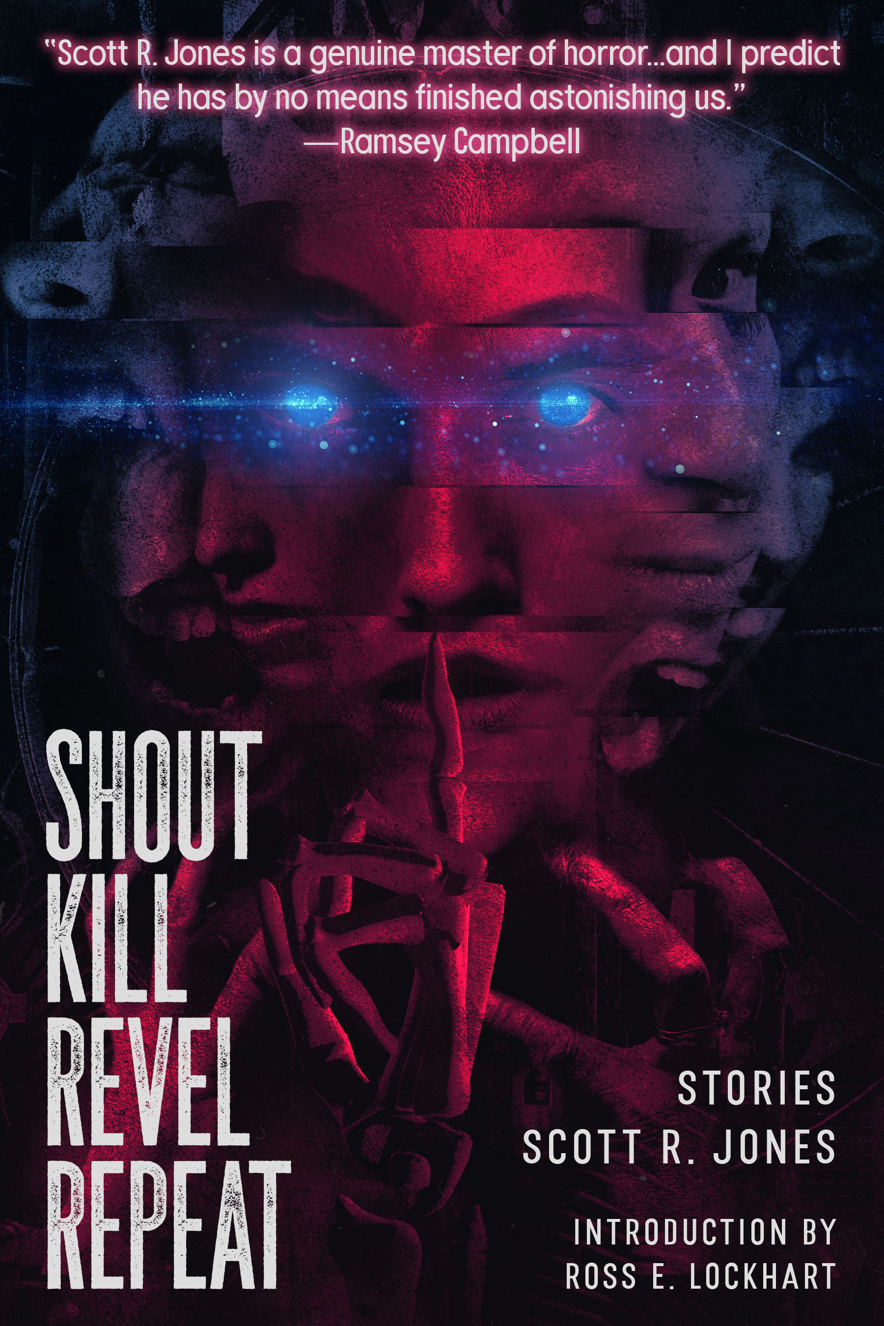 Shout Kill Revel Repeat by Scott R. Jones | Goodreads