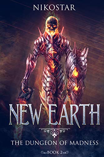 New Earth- The Dungeon of Madness (Book 2) by Nikostar A | Goodreads
