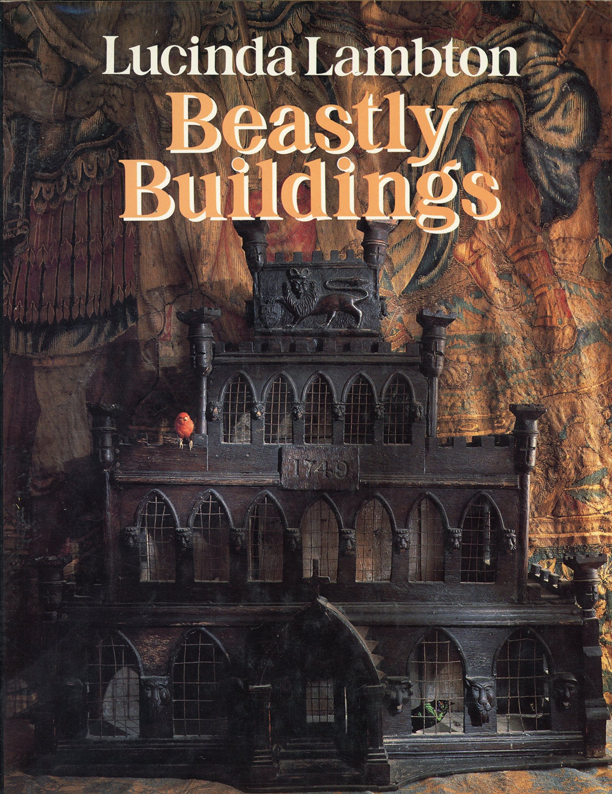 Beastly Buildings: The National Trust Book of Architecture for Animals ...