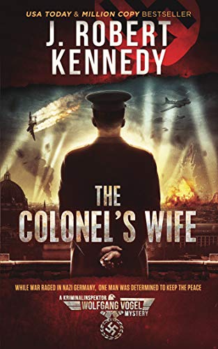The Colonel's Wife by J. Robert Kennedy | Goodreads