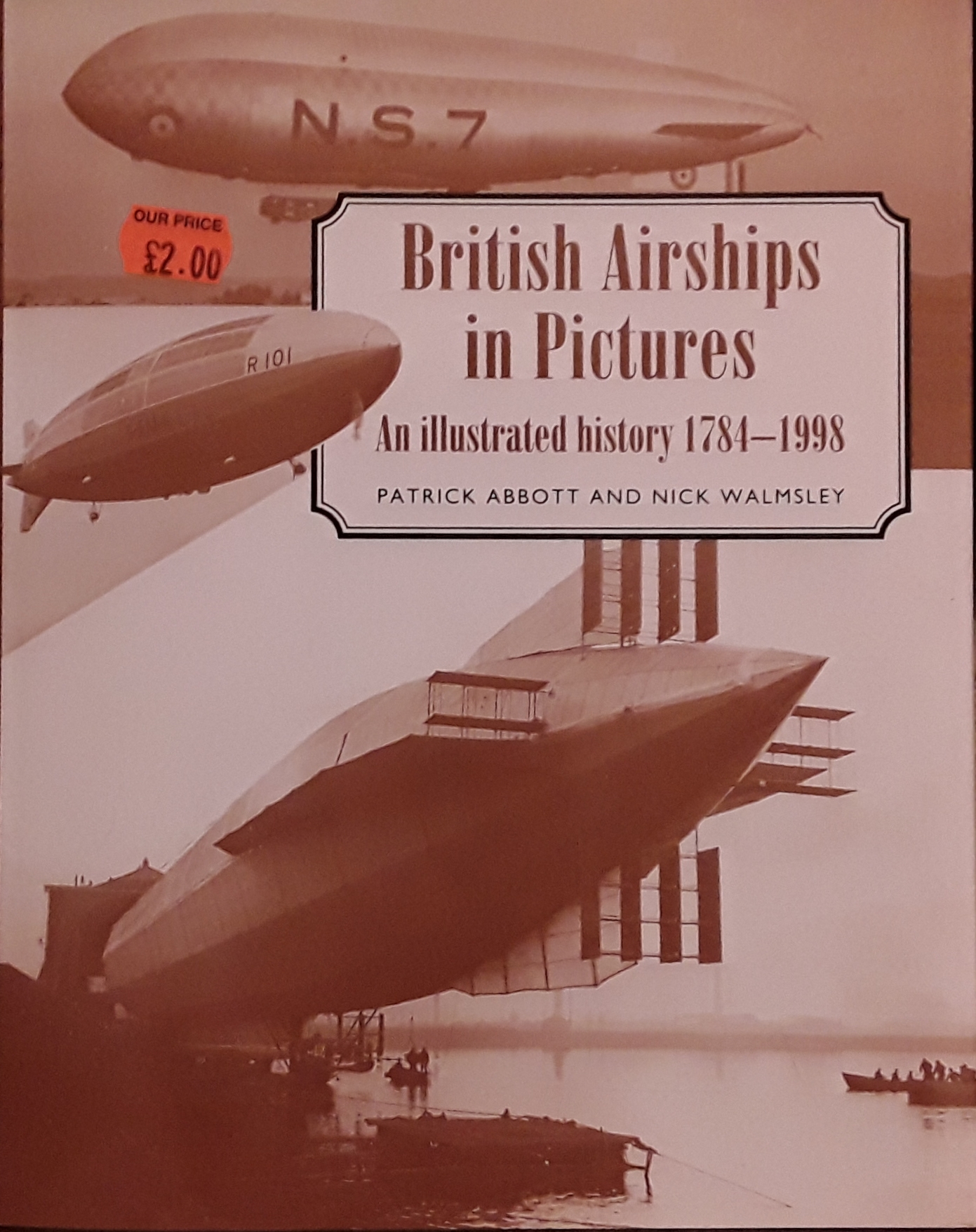 British Airships in Pictures An Illustrated History 1784-1998 by ...