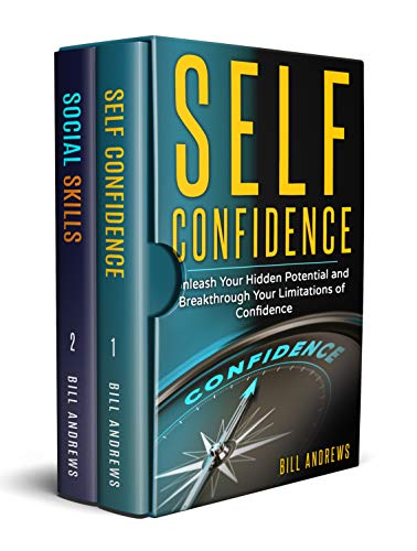 Self Confidence & Social Skills (2-In-1 Box Set): Unleash Your Hidden ...