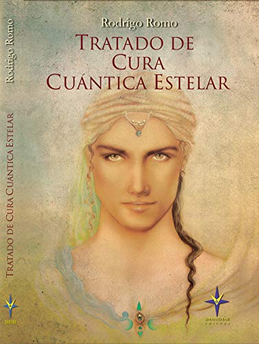 Tratado de Cura Cuántica Estelar by Rodrigo Romo | Goodreads