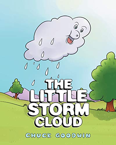 The Little Storm Cloud by Chuck Goodwin | Goodreads