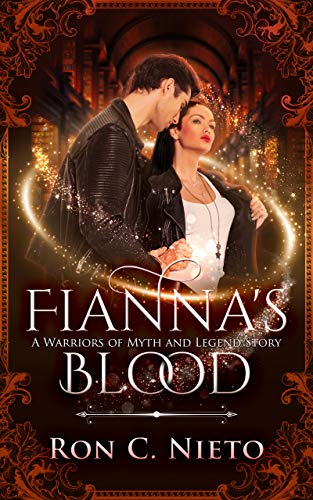 Fianna's Blood (Warriors of Myth and Legend Book 2) by Ron C. Nieto ...