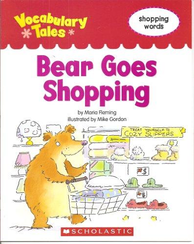 Bear Goes Shopping (Vocabulary Tales #8) by Maria Fleming | Goodreads