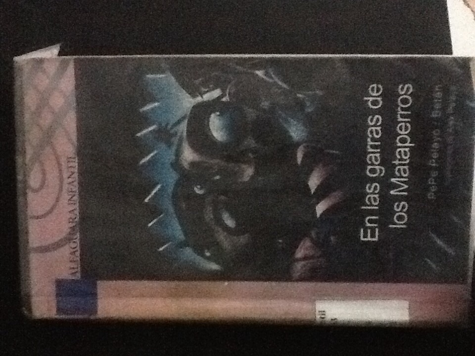 En las garras de los mataperros by Pepe Pelayo | Goodreads