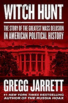 Witch Hunt: The Story of the Greatest Mass Delusion in American ...