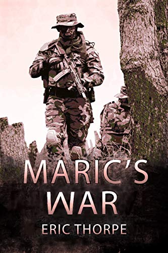 Maric's War (Unsung Warrior Book 3) by Eric Thorpe | Goodreads