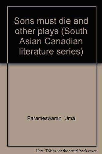 Sons must die and other plays by Uma Parameswaran | Goodreads