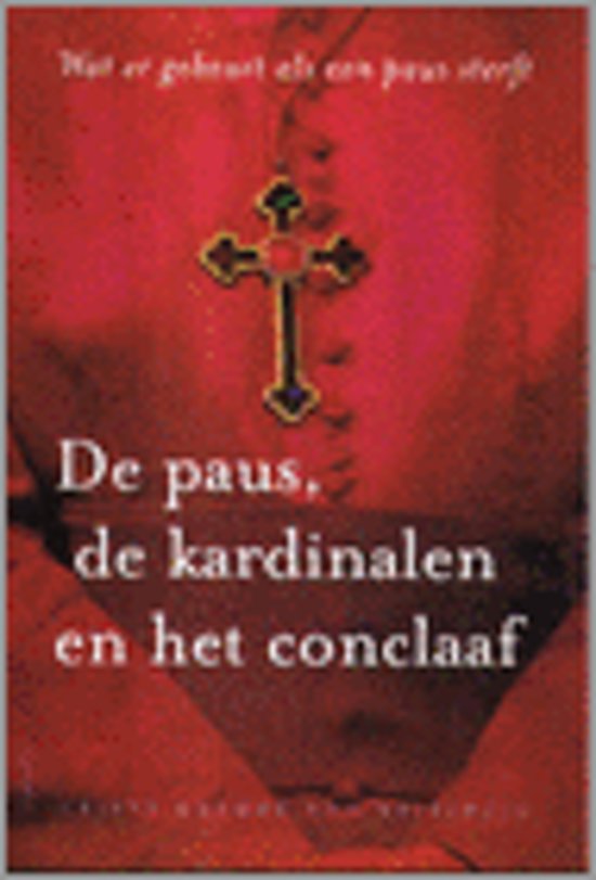 De paus, de kardinalen en het conclaaf by Crista Kramer von Reisswitz ...