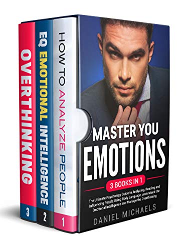 Master Your Emotions: 3 Books in 1: The Ultimate Psychology Guide to ...