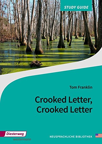 Crooked Letter, Crooked Letter: Study Guide by Tom Franklin | Goodreads