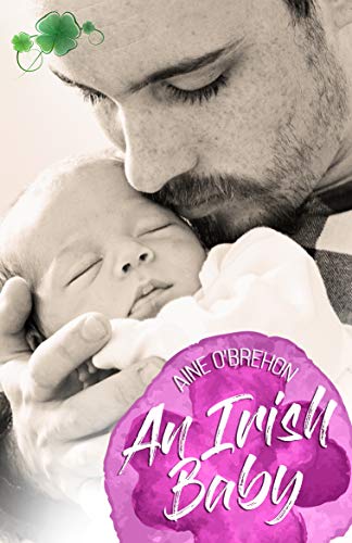 An Irish Baby by Aine O'Brehon | Goodreads