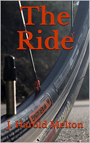 The Ride by J. Harold Melton | Goodreads
