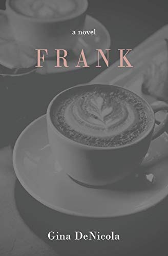 Frank by Gina Denicola | Goodreads