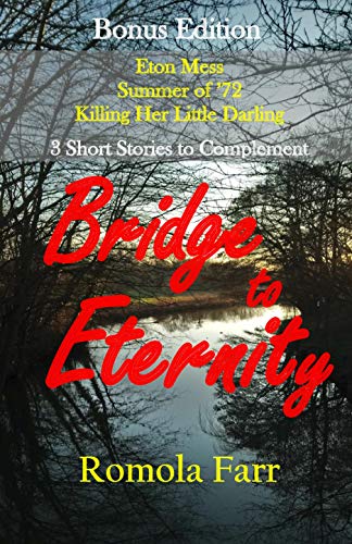 Bridge to Eternity BONUS EDITION: + 3 Short Stories - Eton Mess, Summer ...